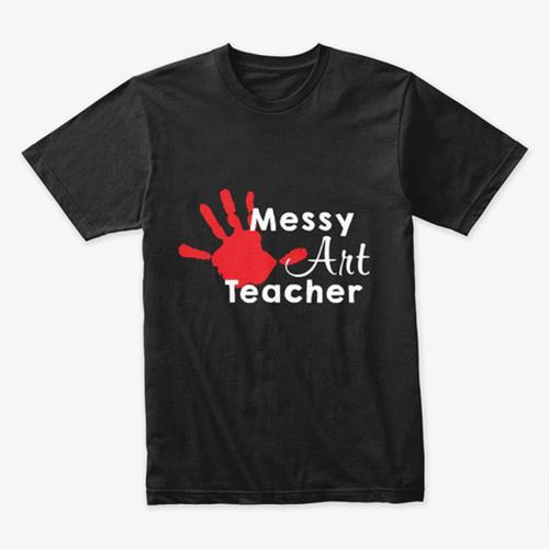 Teespring Products for Personal Brands – Mrs. Miller – Messy Art ...